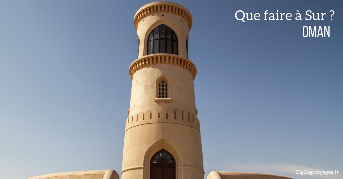 Que faire dans la ville de Sur (Oman) - Conseils + photos